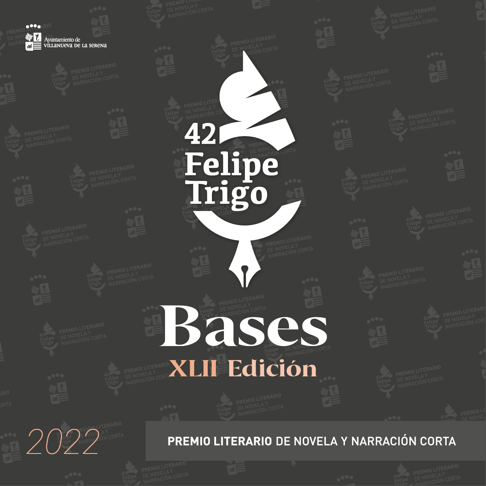 BASES XLII EDICIÓN PREMIO LITERARIO FELIPE TRIGO - Ayuntamiento de Villanueva de la Serena