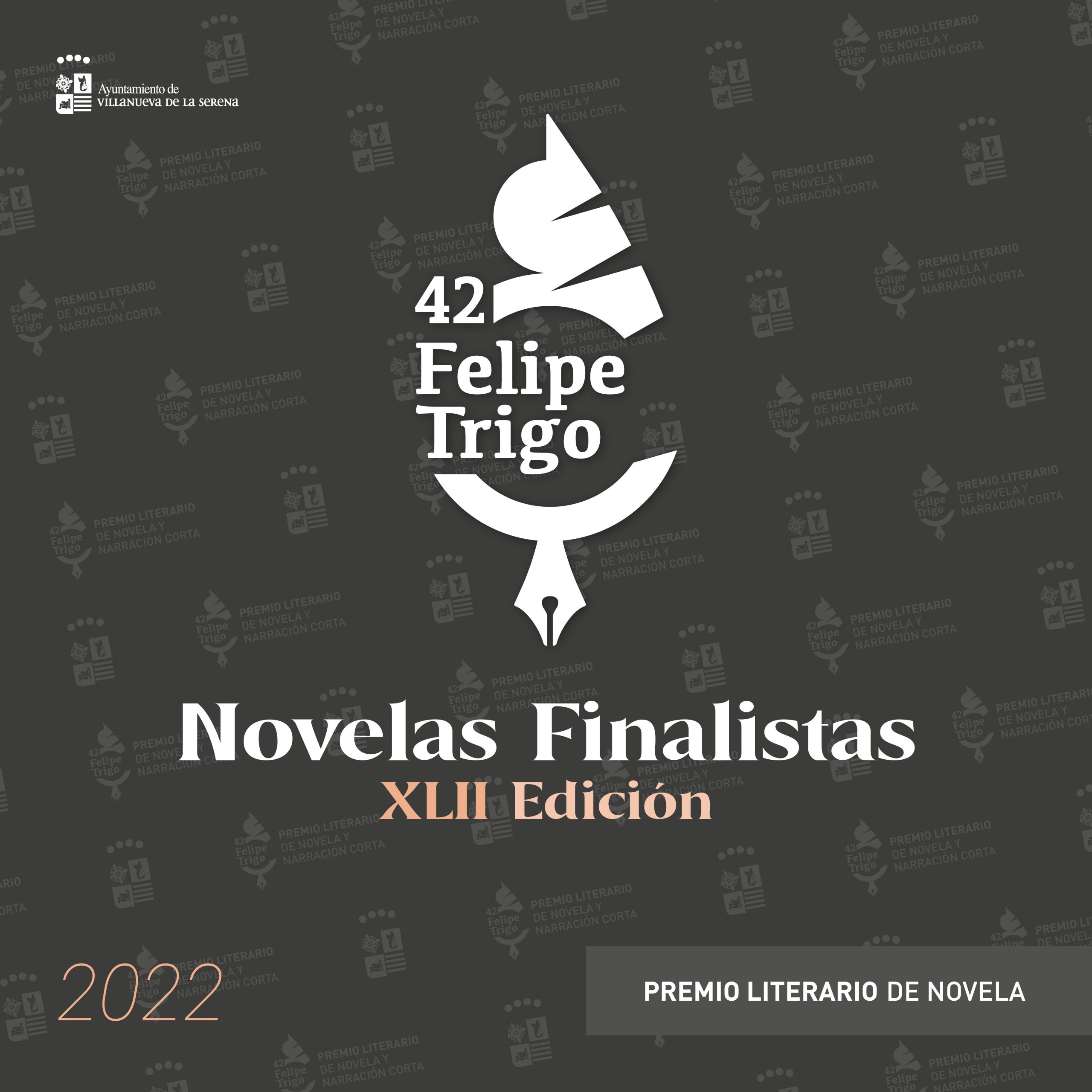 NOVELAS FINALISTAS XLII EDICIÓN PREMIO LITERARIO FELIPE TRIGO - Ayuntamiento de Villanueva de la ...